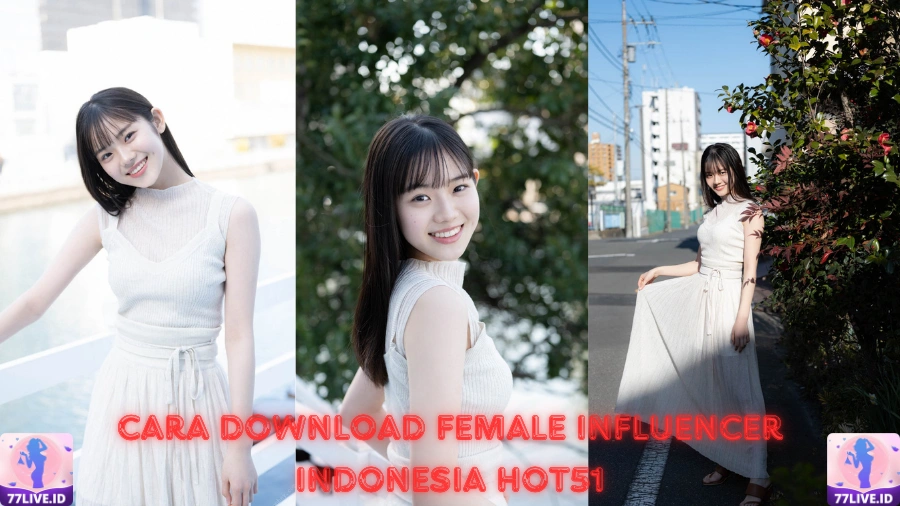 Cara Download Female Influencer Indonesia Hot51 - 77Live